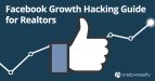 Facebook Growth Hacking Guide for Realtors - Web4Realty